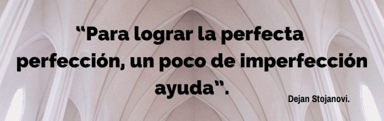 70 Frases Sobre La Perfección – Expande Tu Mente