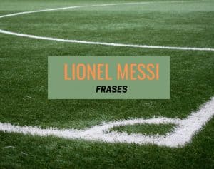 70 Frases Celebres De Lionel Messi – Expande Tu Mente